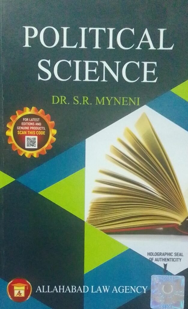 POLITICAL SCIENCE DR. S. R. MYNENI PUBLICATION : ALLAHABAD LAW AGENCY ...